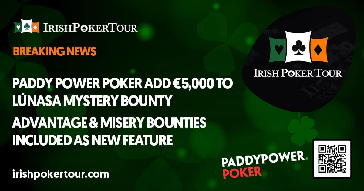 Paddy Power Poker Add €5,000 to Lúnasa Mystery Bounty Advantage ...